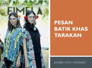 Pesan Batik Khas Tarakan Kalimantan - Arnala Batik